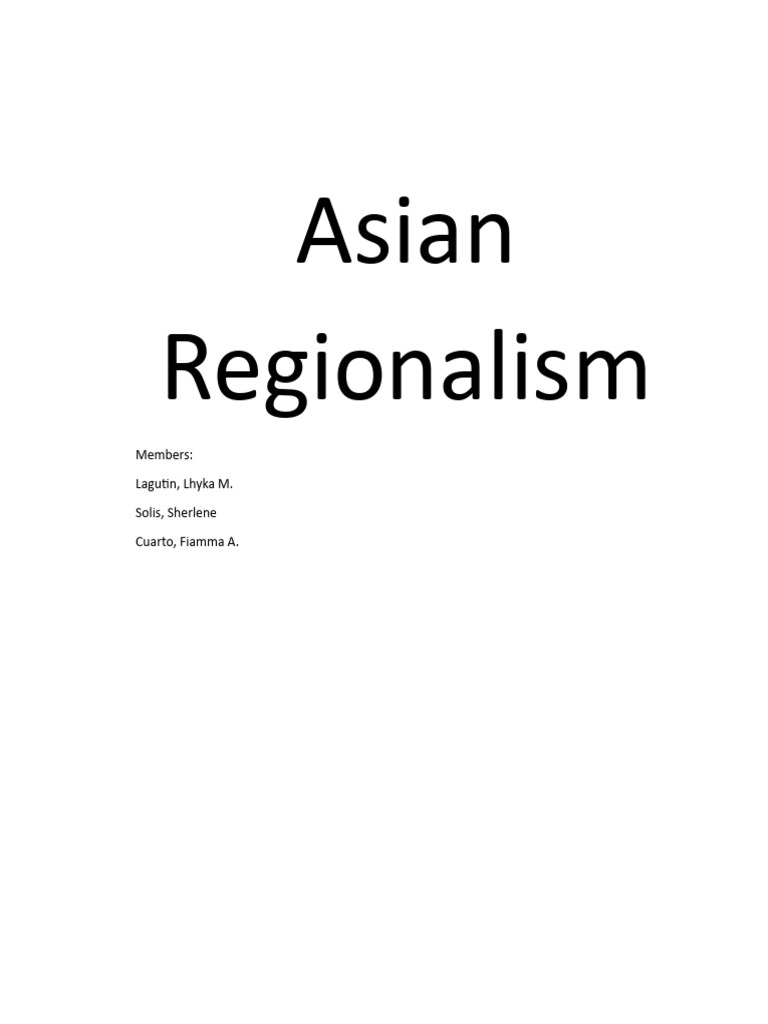 Asian Regionalism Written Summary or Report | PDF