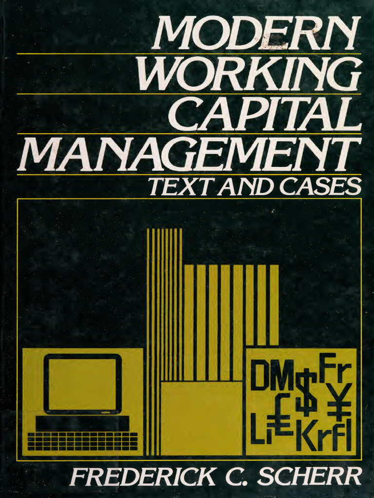 Frederick C. Scherr - Modern Working Capital Management - Text and ...
