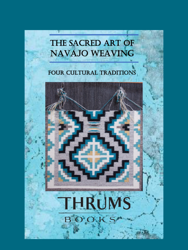 Sacred Art of Navajo Weaving PDF Ebook | PDF