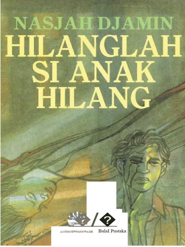 Toaz - Info Nasjah Djamin Hilanglah Si Anak Hilangpdf PR | PDF