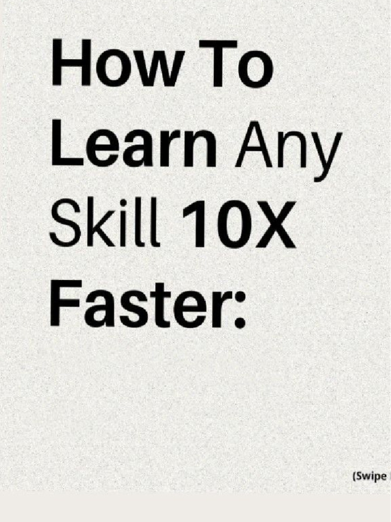How To Learn Any Skill 10x Faster | PDF