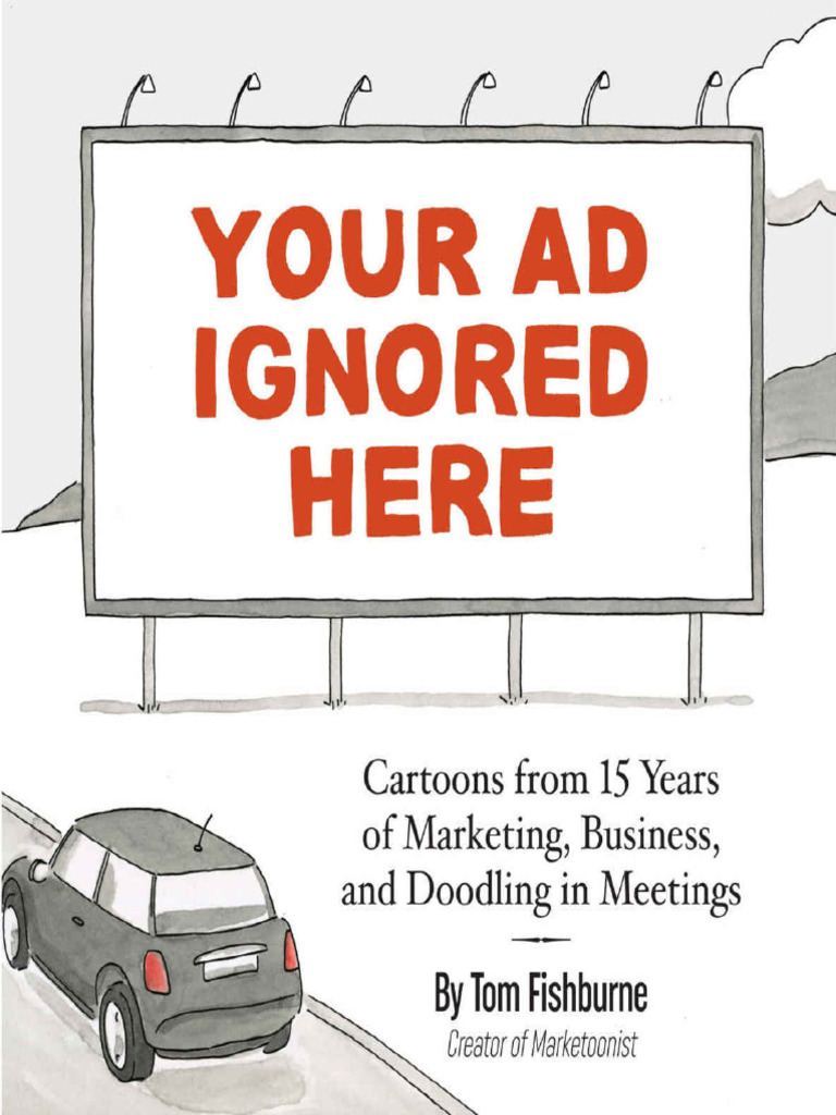 Tom Fishburne - Your Ad Ignored Here - Cartoons From 15 Years of ...