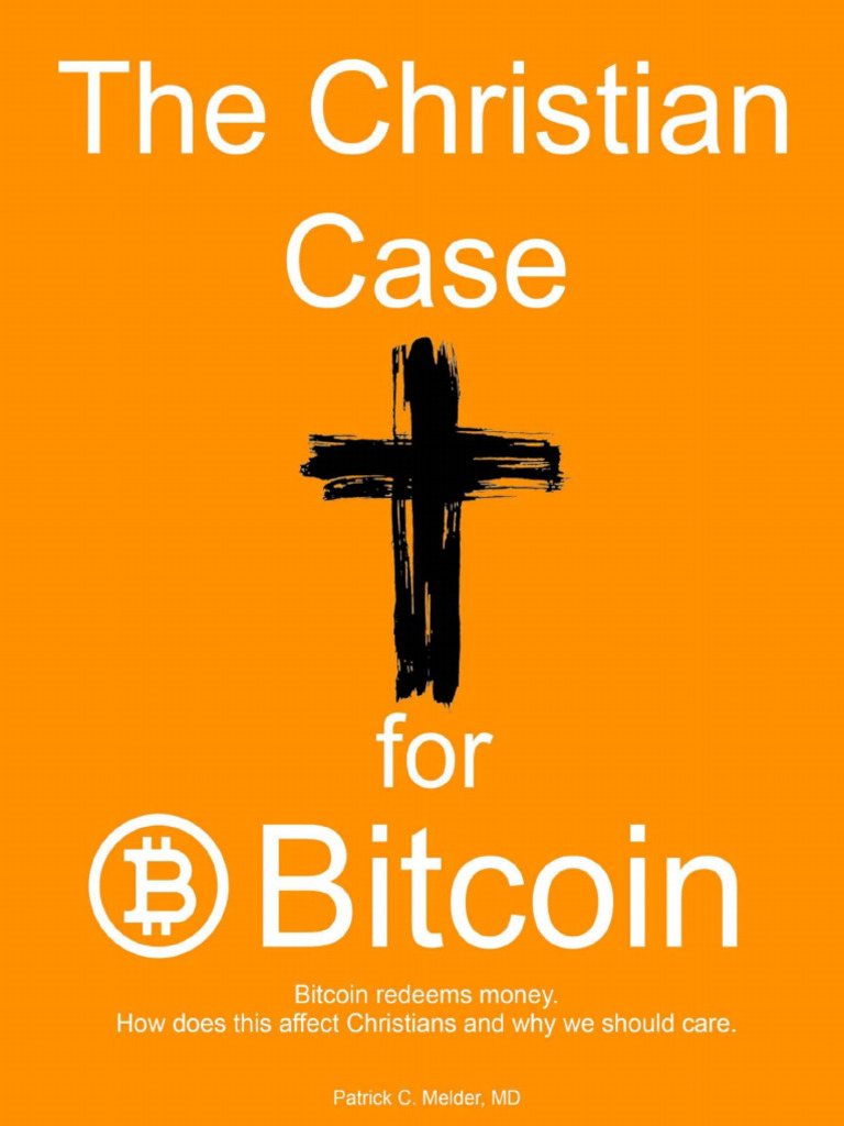 The Christian Case For Bitcoin Bitcoin Redeems Money. How Does This ...