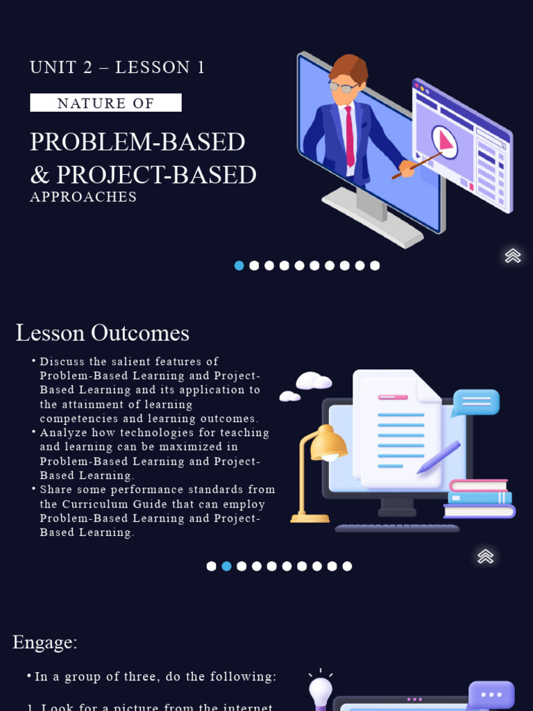 Unit 2 - Lesson 1 - Nature of Project-Based and Problem-Based Approaches | PDF
