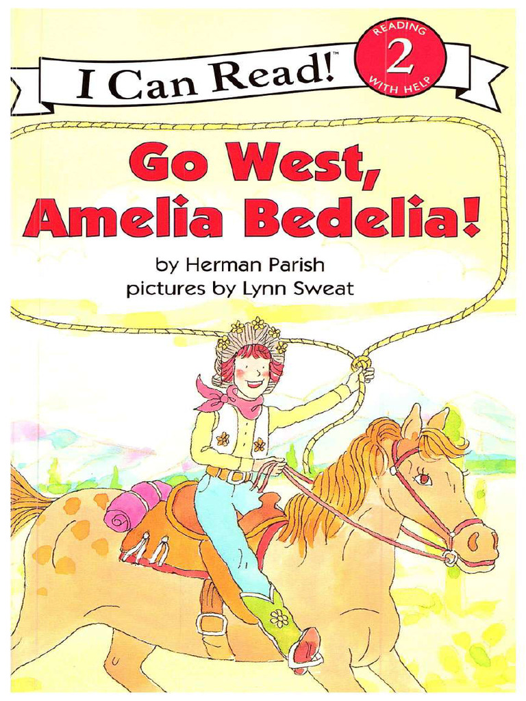 Go West, Amelia Bedelia! - I Can Read Level 2 | PDF