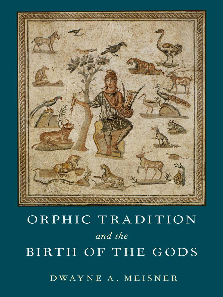 Reconstructing Orphic Theogonies (Dwayne A Meisner) (Z-Library) | PDF ...