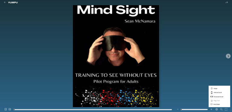 Mind Sight TRAINING To SEE WITHOUT EYES Pilot Program For Adults by McNamara Sean | PDF