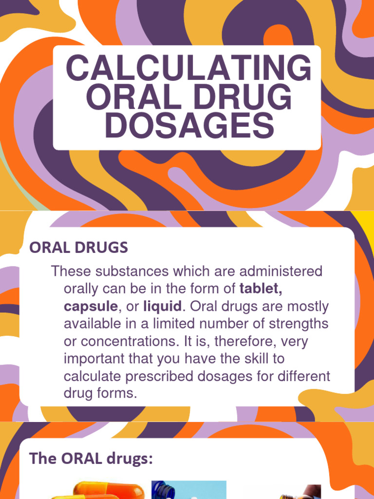 Oral Drug Dosage Calculation Guide | PDF | Dose (Biochemistry) | Chemistry