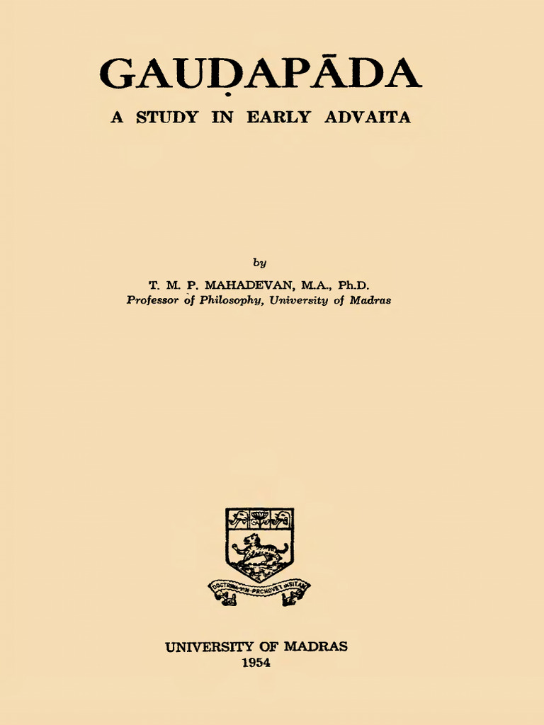 Gaudapada A.study - In.early - Advaita by.T.M.P.mahadevan | PDF
