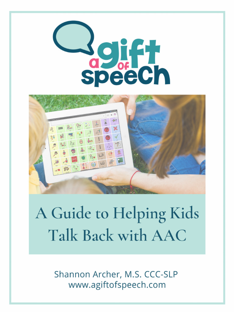 Guide To Helping Kids Talk Back With AAC by A Gift of Speech | PDF