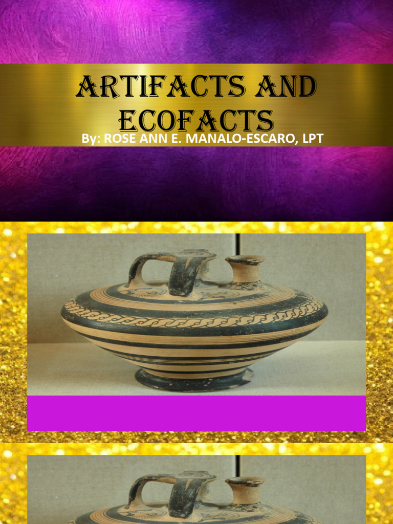 Understanding Artifacts and Ecofacts | PDF | Artifact (Archaeology ...