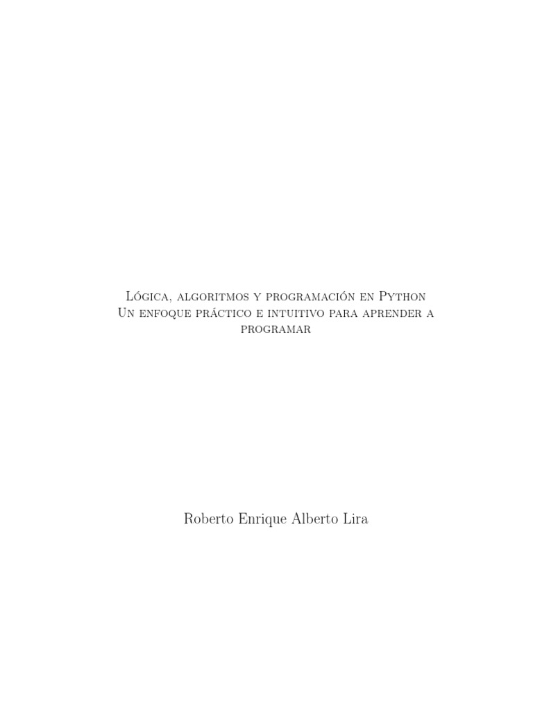 Libro Lógica Algoritmos Y Programación En Python Un Enfoque Práctico 1 Pdf Proposición