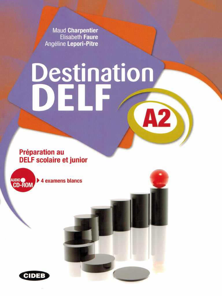 Destination DELF A2 Préparation Au DELF Scolaire Et Junior by Maud ...
