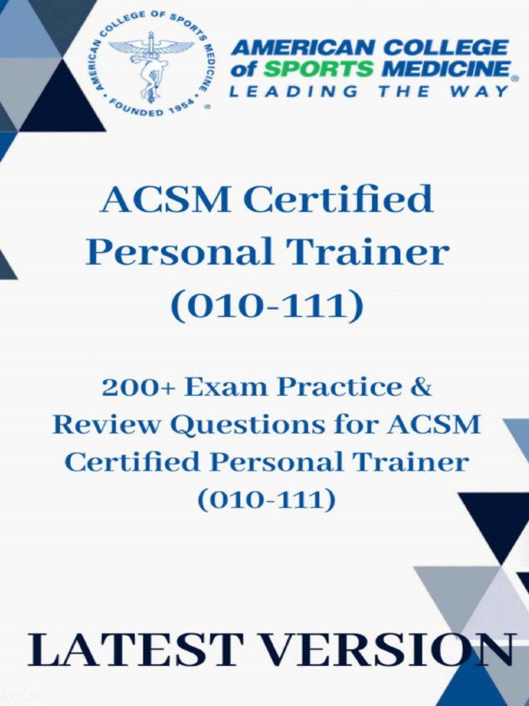 ACSM Certified Personal Trainer (010-111) 200+ Exam Practice Review ...