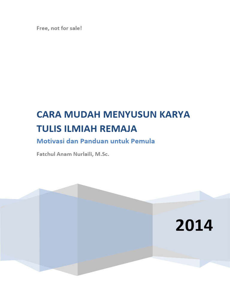 Cara Mudah Menyusun Karya Tulis Ilmiah Remaja | PDF Cara Mudah Menyusun Karya Tulis Ilmiah Remaja | PDF