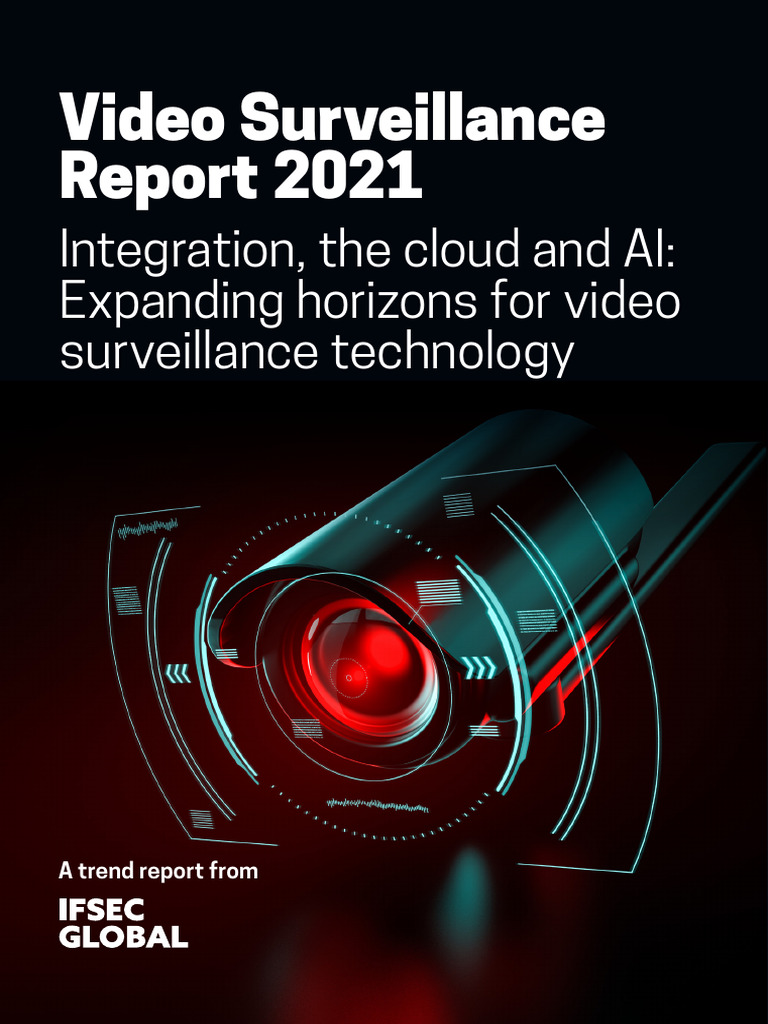 Video Surveillance Trends 2021 Report | PDF | Closed Circuit Television ...