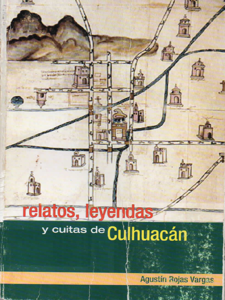 Relatos Leyendas Cuitas de Culhuacan de Agustín Rojas Vargas | PDF