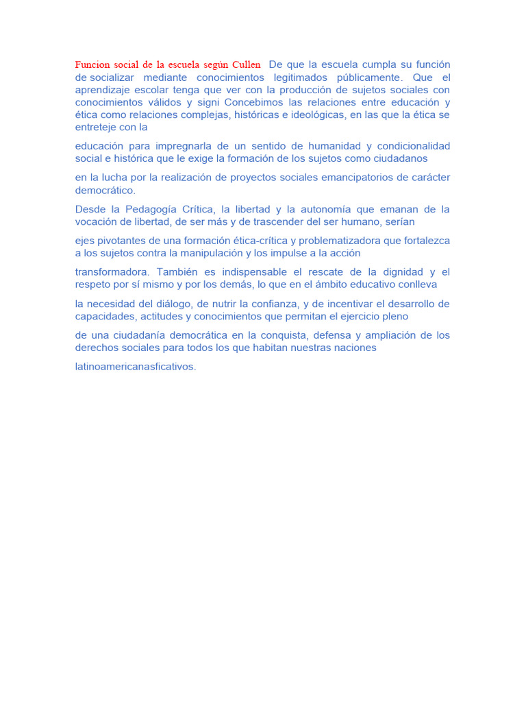 Funcion social de la escuela según Cullen De que la escuela cumpla su ...