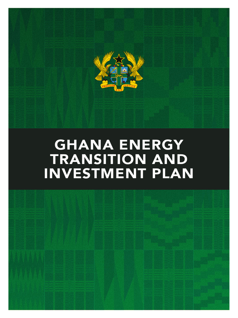 Ghana Energy Transition and Investment Plan | PDF
