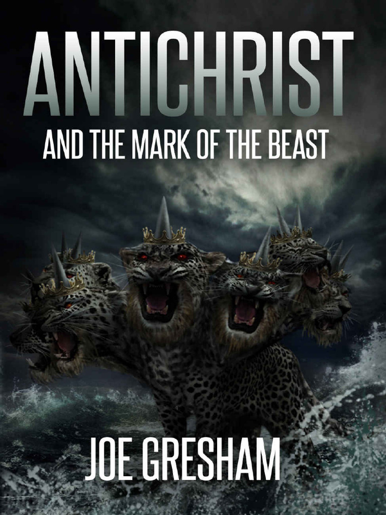 Antichrist and The Mark of The Beast (Joe Gresham) | PDF | Ten Commandments | Antichrist