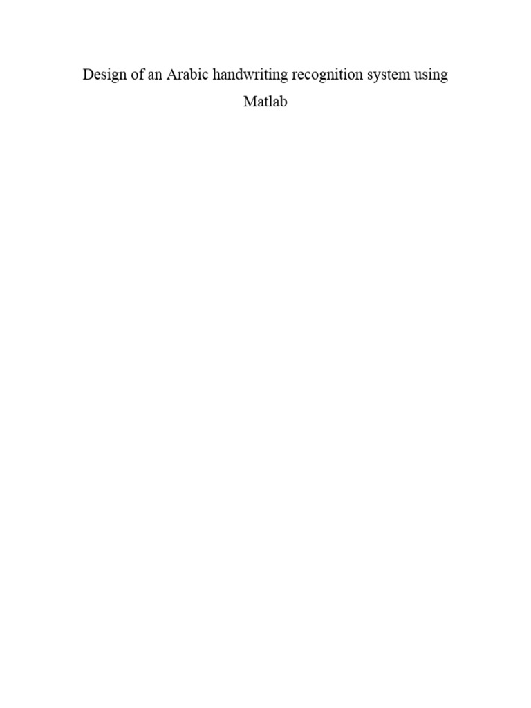 Design of An Arabic Handwriting Recognition System Using Matlab | PDF | Software Development ...