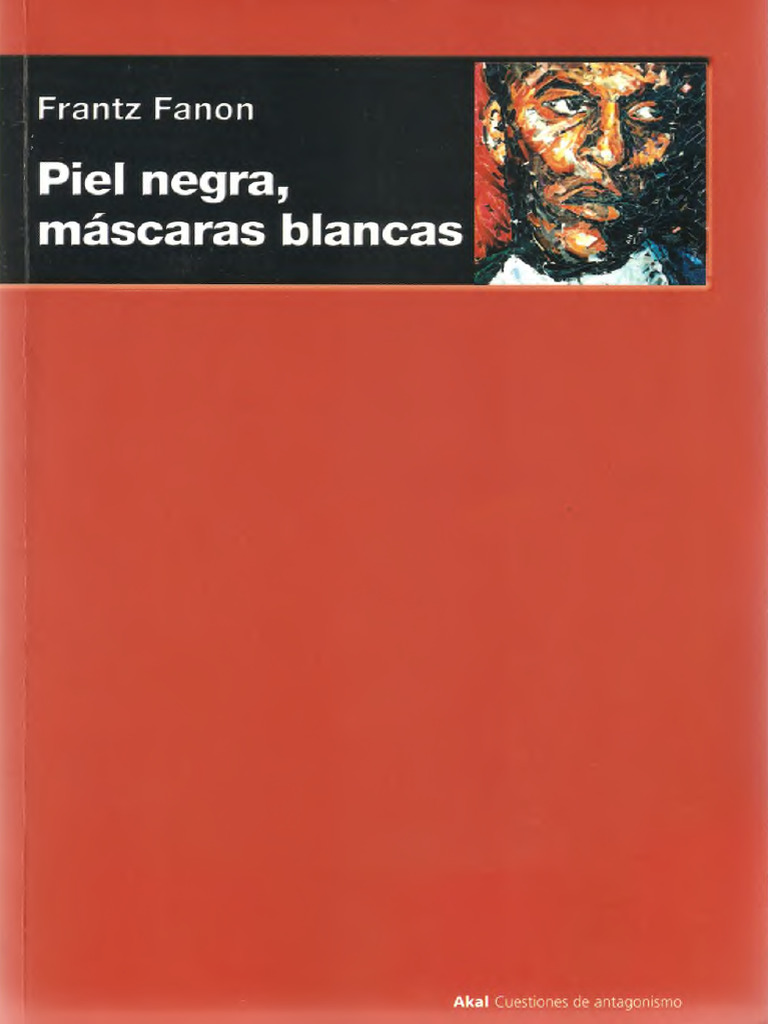 5 Fanon Piel Negra Máscaras Blancas Pdf