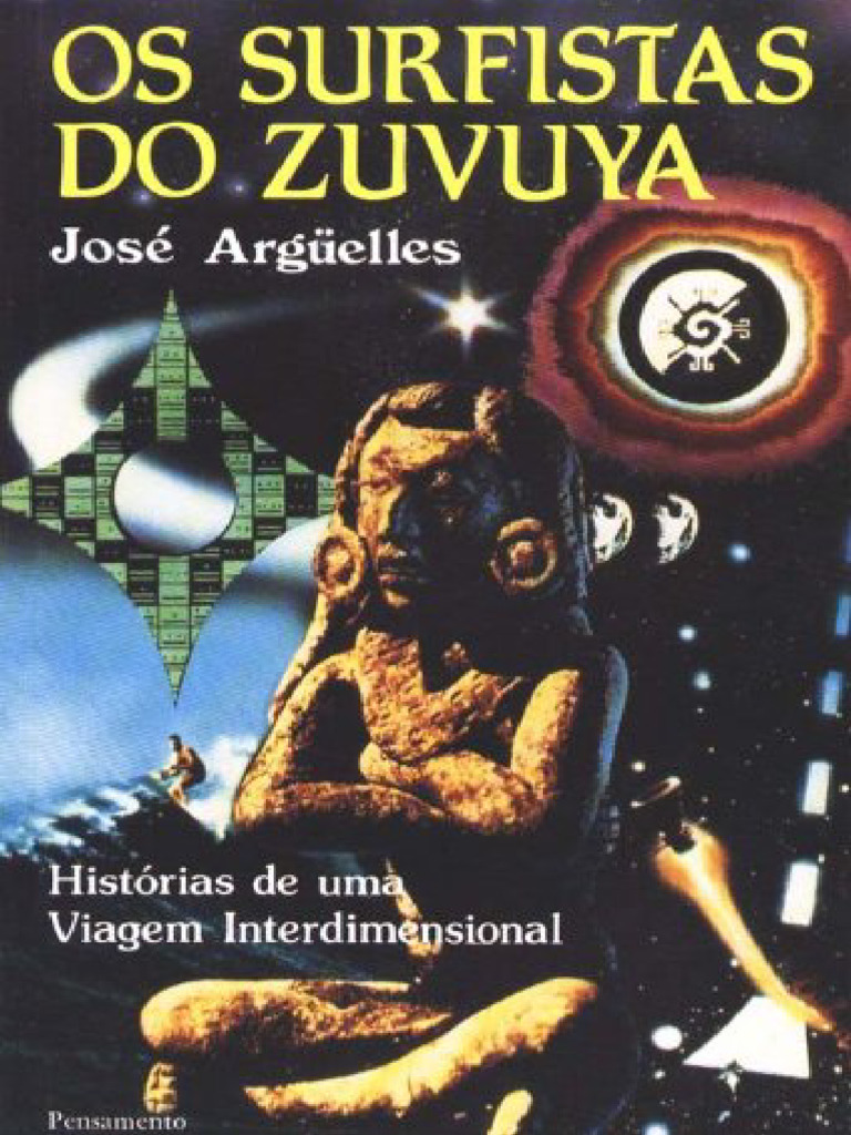 Resumo Os Surfista Do Zuvuya Jose Arguelles | PDF