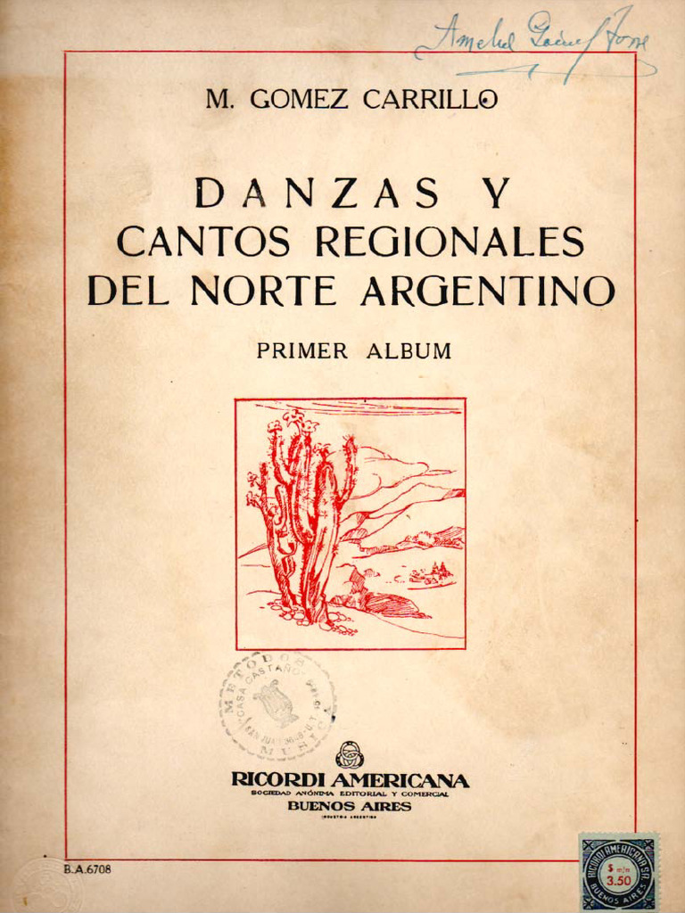 GOMEZ CARRILLO, Manuel - Danzas y Cantos Regionales Del Norte Argentino. Primer Album | PDF