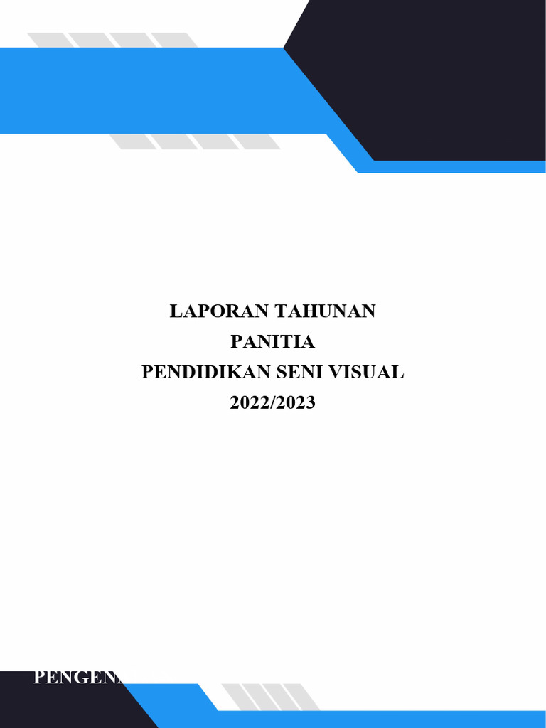 Laporan Tahunan Panitia Pendidikan Seni Visual Pendahuluan 2022 | PDF