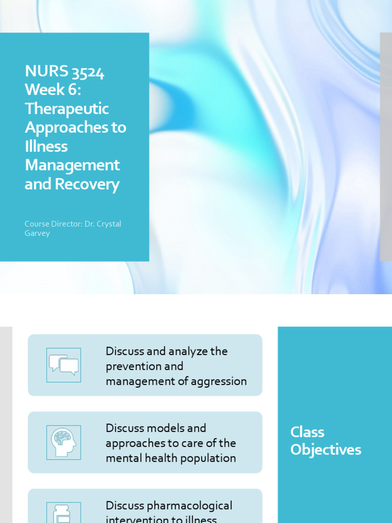 Week 6 Therapeutic Approaches To Illness Management and Recovery ...