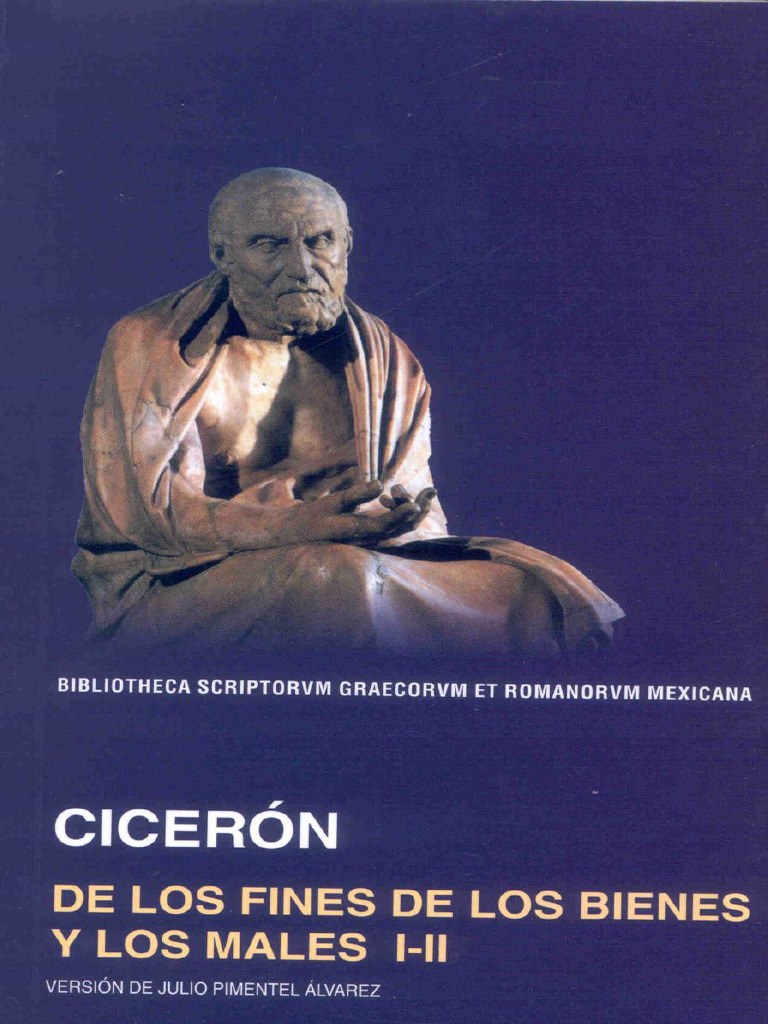 De Finibus Bonorum Et Malorum - de Los Fines de Los Bienes y Los Males I-II by Marco Tulio ...