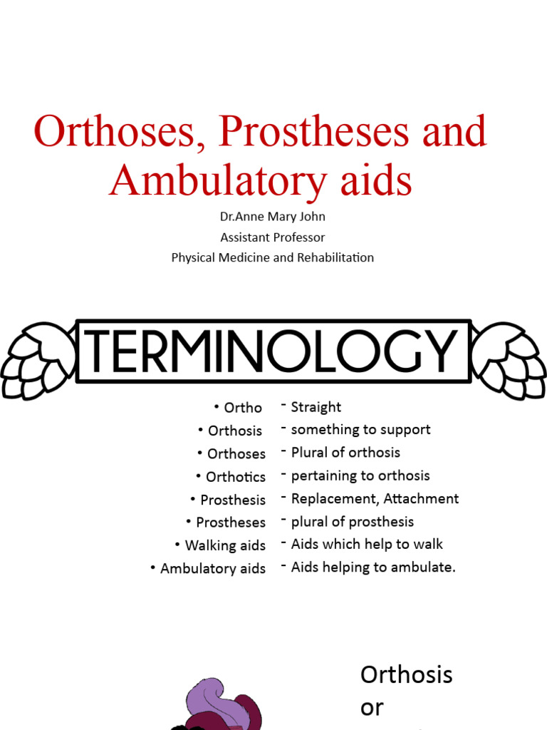 Orthoses and Prostheses Overview | PDF | Prosthesis | Foot