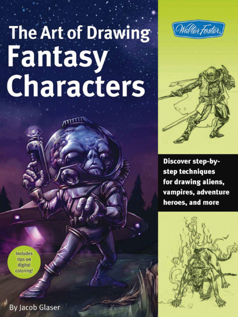 The Art of Drawing Fantasy Characters Discover Step-By-step Techniques ...