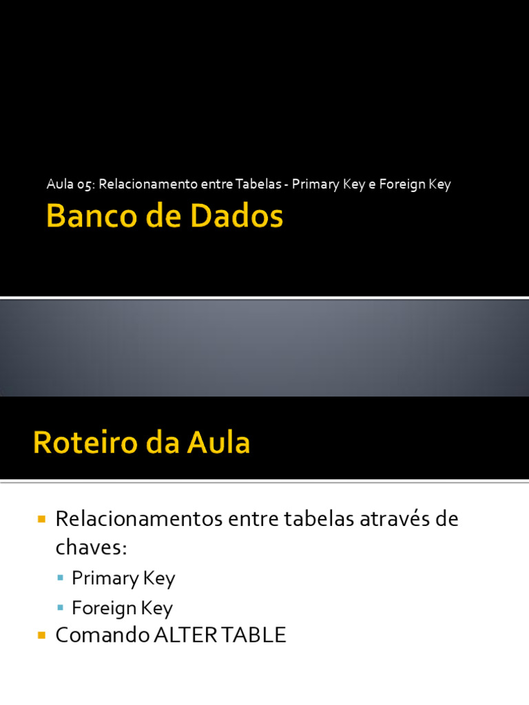 Banco - de - Dados - Aula - 05 Relacionamento Entre TabelasPK e FK | PDF