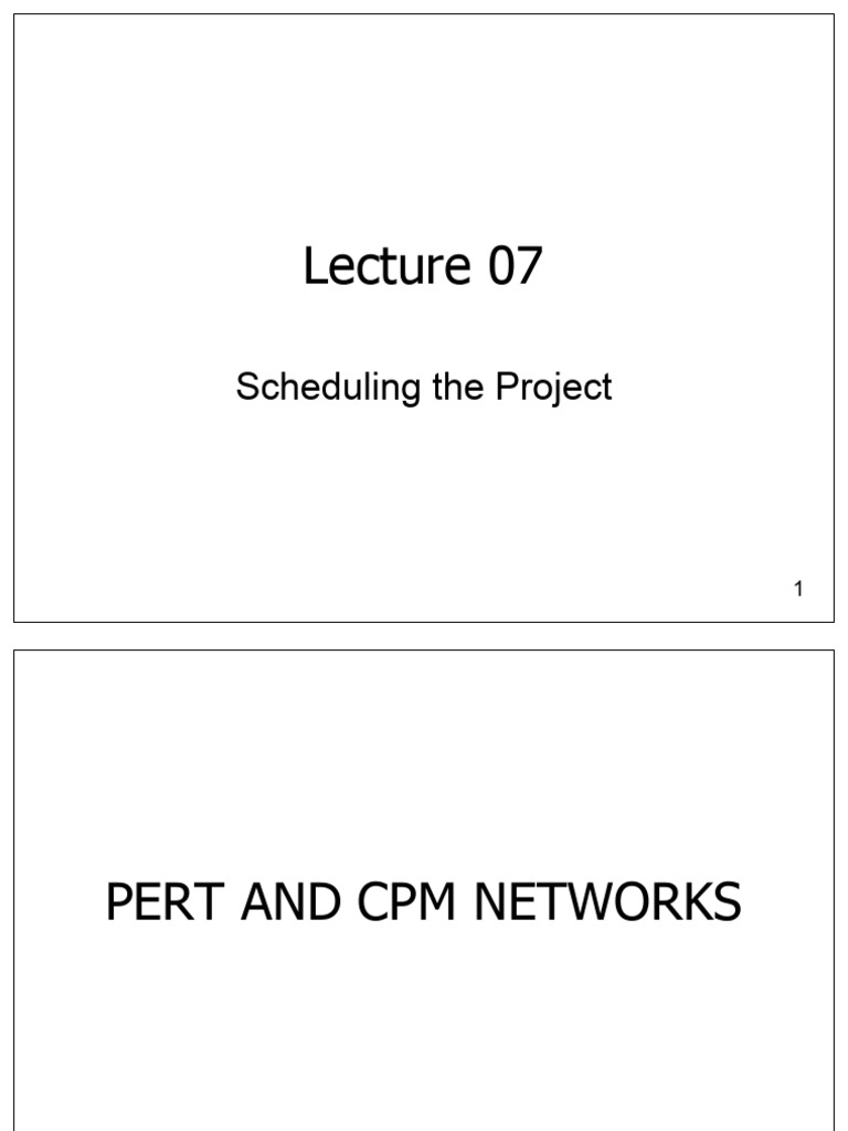 Lecture No.7 PERT and CPM | PDF | Applied Mathematics | Analysis