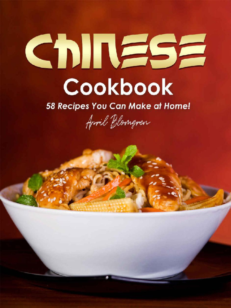 Chinese Cookbook - 58 Recipes You Can Make at Home! | PDF | Cooking ...