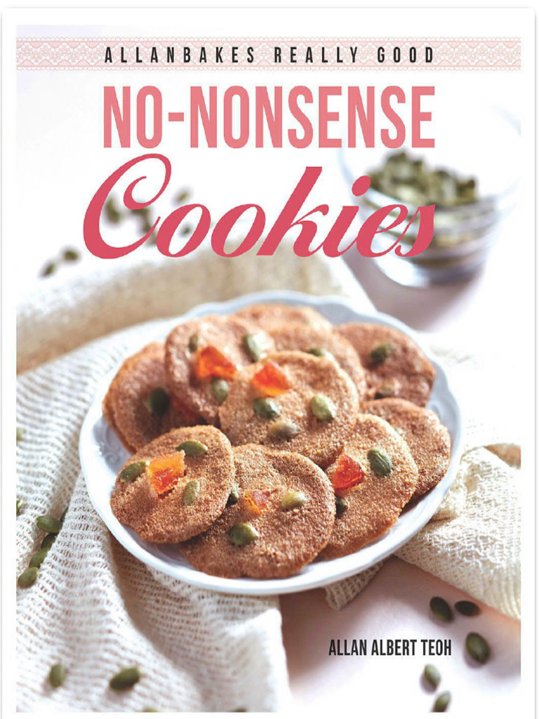 Allan Albert Teoh - AllanBakes Really Good No-Nonsense Cookies (2018 ...
