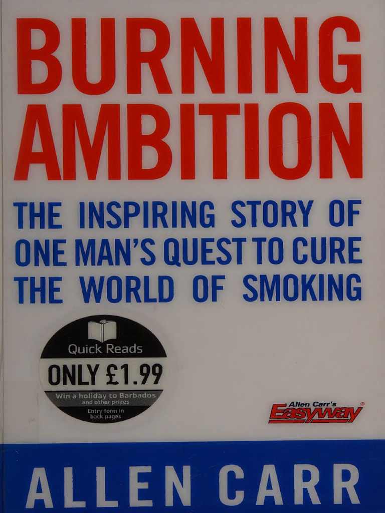 Allen Carr - Burning Ambition - The Inspiring Story of One Man's Quest ...