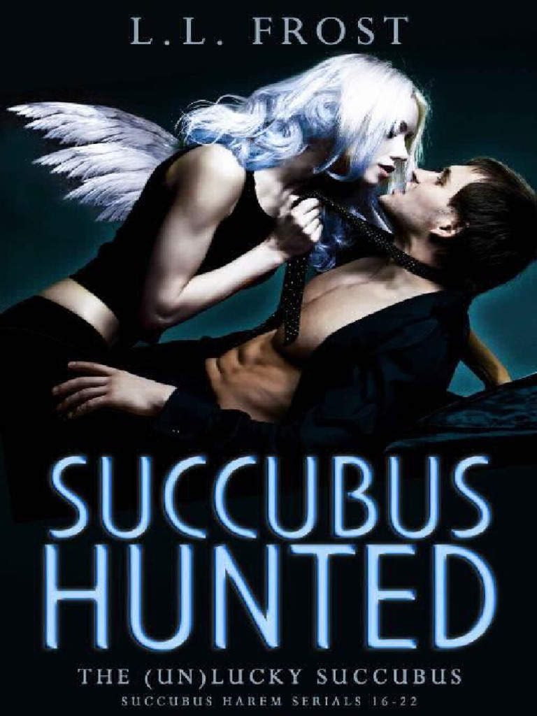 Succubus 04-Hunted - Frost-L.L. - Z-Library Hu | PDF