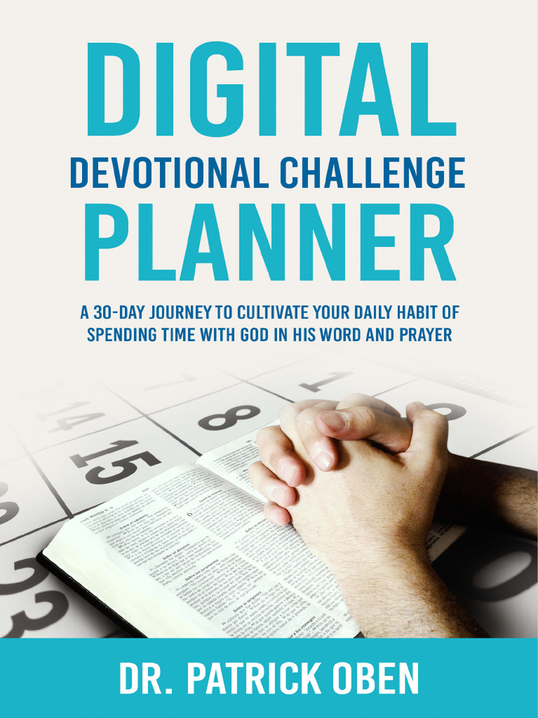 Digital Devotional Challenge Planner - Dr. Patrick Oben | PDF | Prayer ...