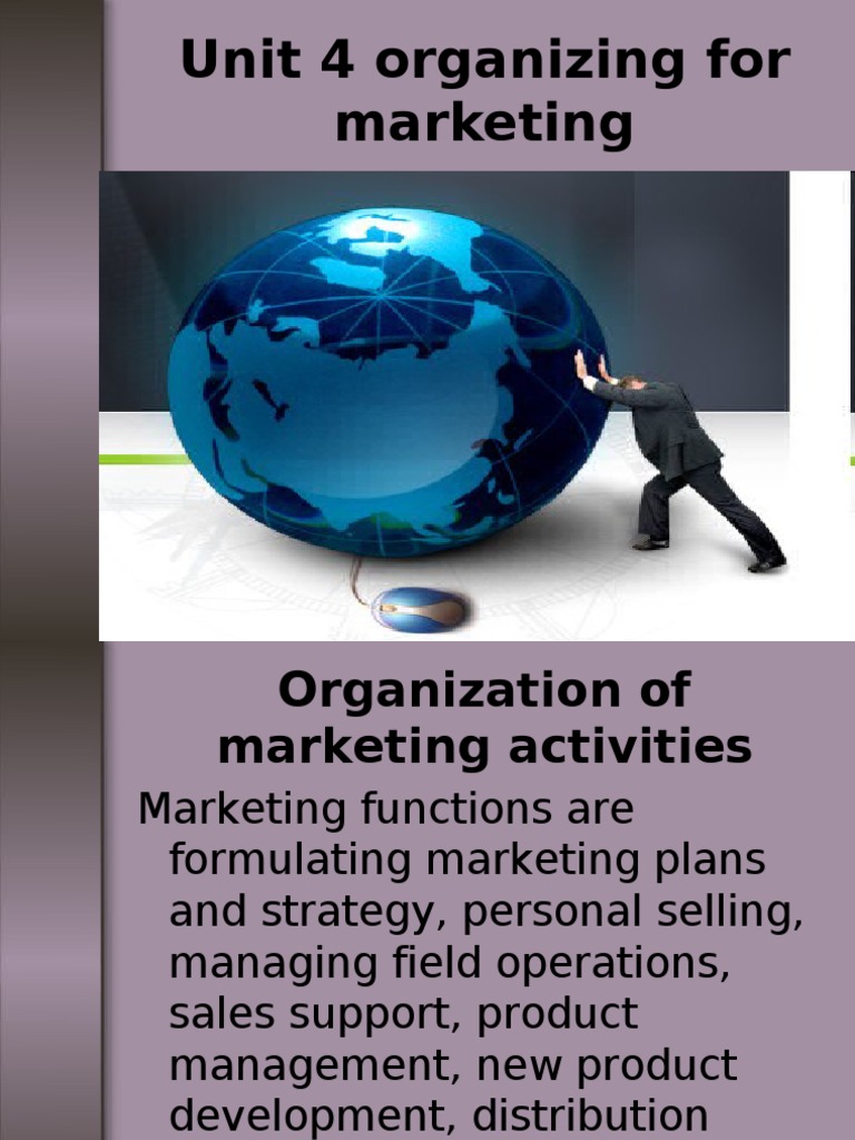 Unit 4 Organizing For Marketing | PDF