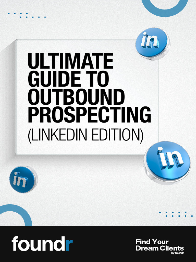 FYDC Ultimate Guide To Outbound Prospecting (LINKEDIN EDITION) v2 ...