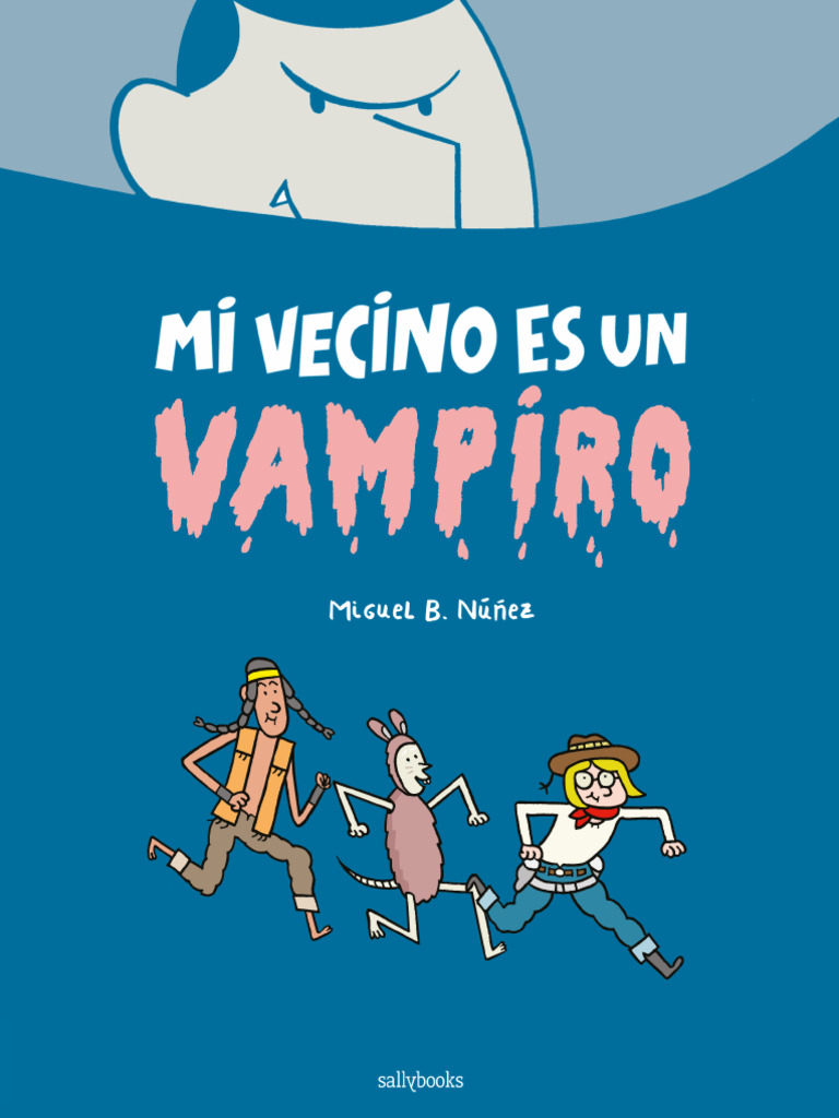 Mi Vecino Es Un Vampiro 1pp Sallybooks | PDF
