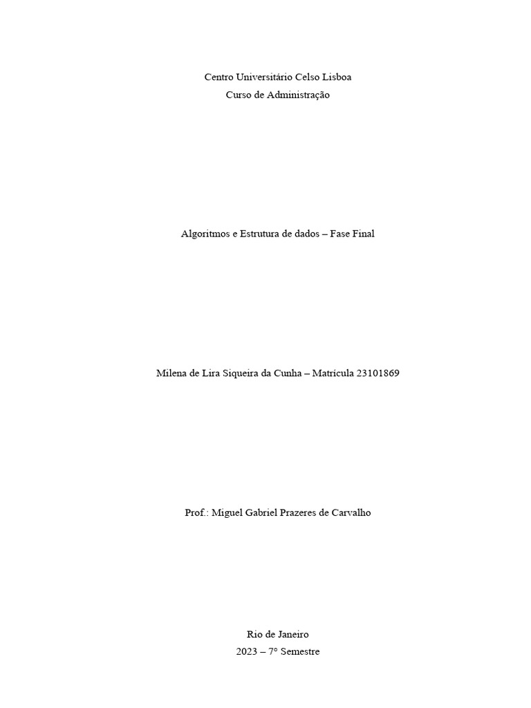 Algoritmos e Estrutura de Dados - Fase Final - Milena de Lira Siqueira ...