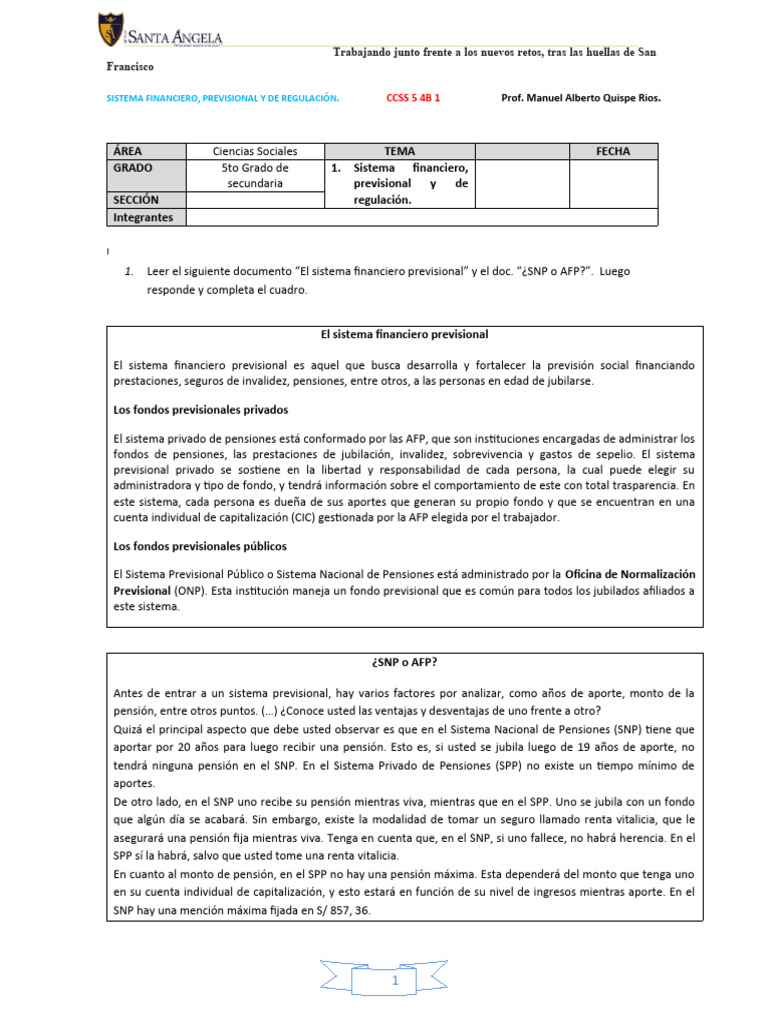 Leer El Siguiente Documento "El Sistema Financiero Previsional" y El Doc. "¿SNP o AFP?". Luego ...