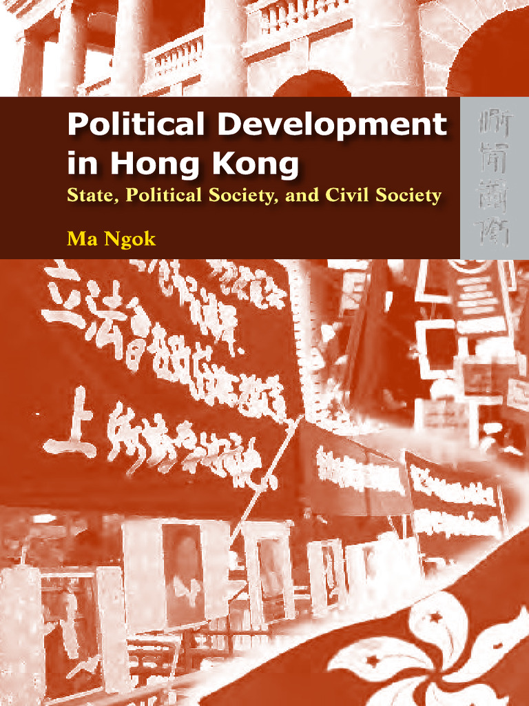Political Development in Hong Kong - State, Political Society, and ...