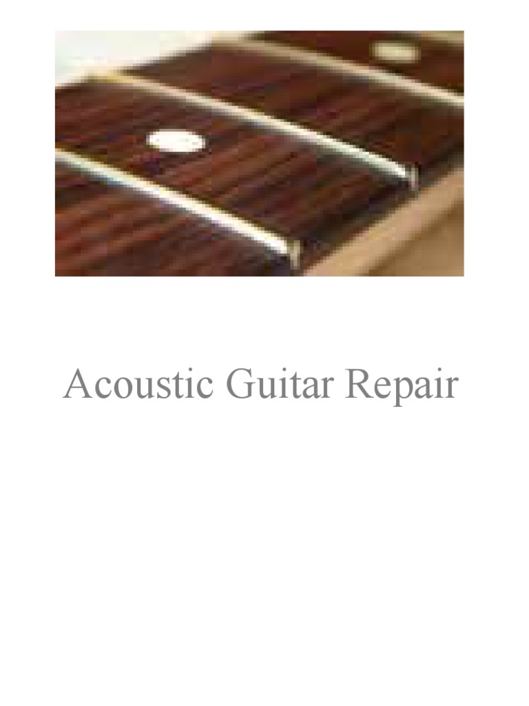 Acoustic Guitar Repair | PDF