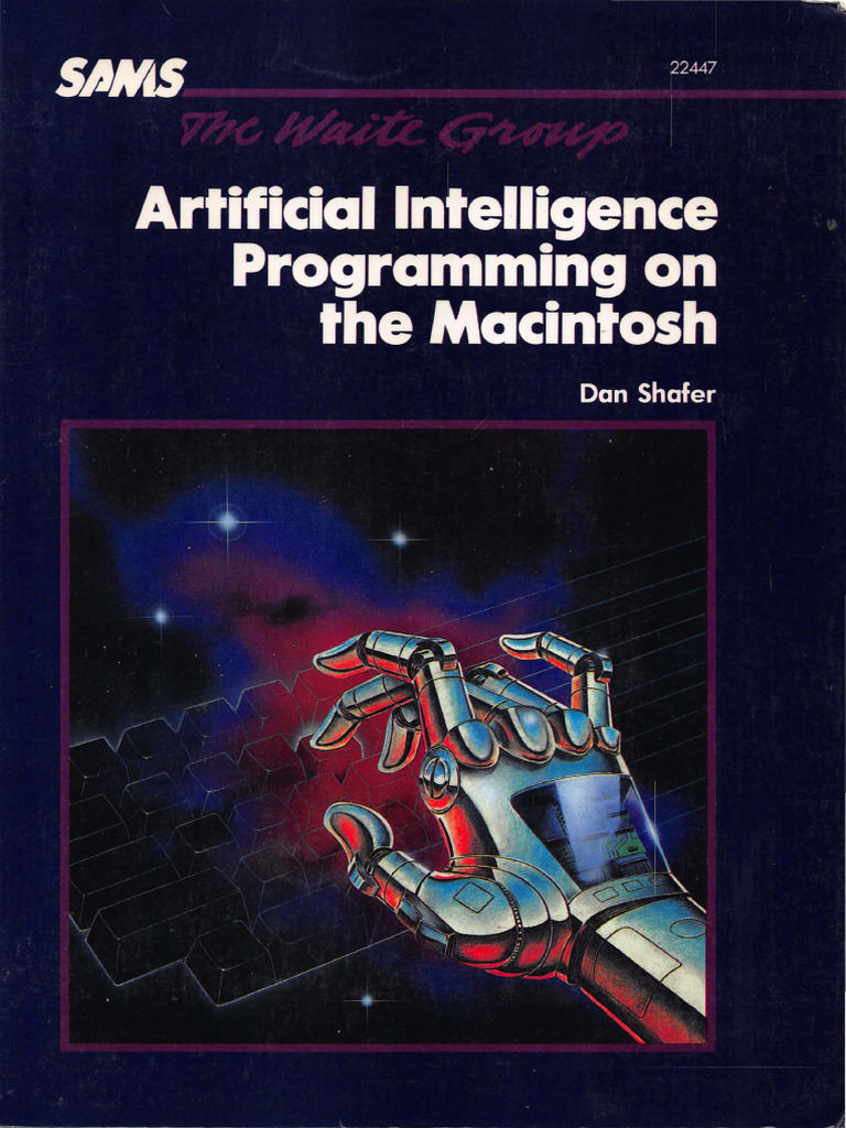Artificial Intelligence Programming On The Macintosh 1986 | PDF ... Artificial Intelligence Programming On The Macintosh 1986 | PDF ...