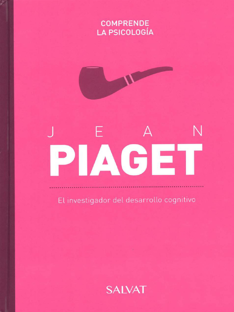 08 Comprende la psicología Jean Piaget | PDF