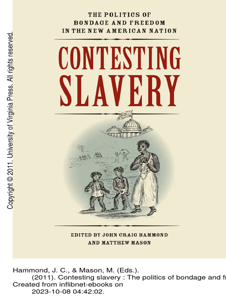 Contesting Slavery The Politics of Bondage and Fre... - (Cover) | PDF